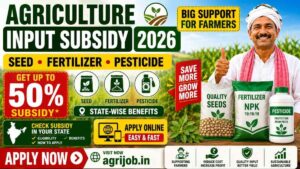 Agriculture Input Subsidy 2026 – Seed, Fertilizer & Pesticide